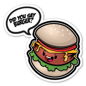 Buy this Did You Say Burger - stickers - StickerApp Shop